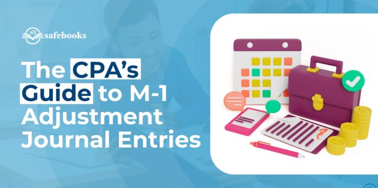 The CPA’s Guide to M-1 Adjustment Journal Entries | SafeBooks